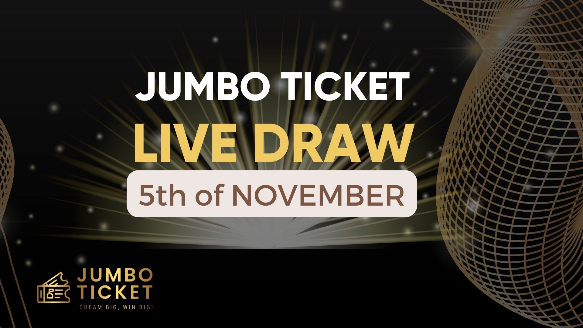 JUMBO TICKET LIVE DRAW AS IT HAPPENED- NOVEMBER 5TH, 2022