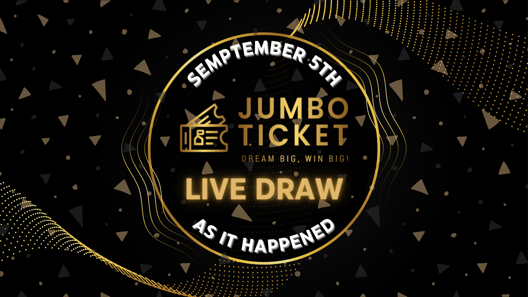 Jumbo Ticket Live Draw As It Happened - September 5th, 2023 - Jumbo ...